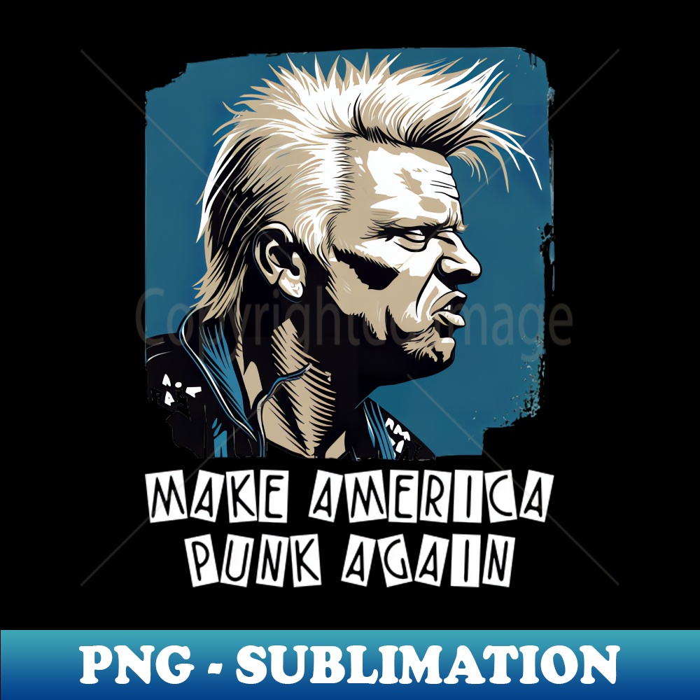 Make America Punk Again - PNG Transparent Digital Download F | Inspire ...