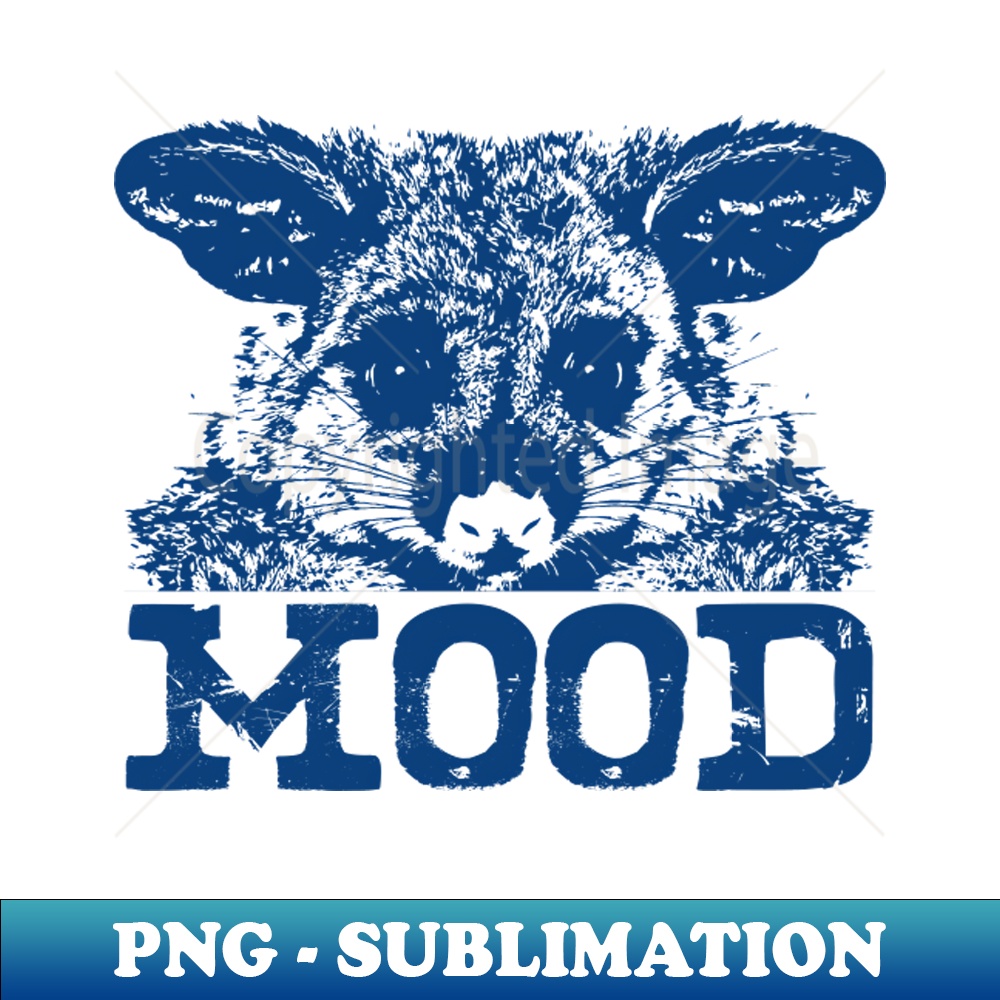 Possum mood - Special Edition Sublimation PNG File - Boost Y | Inspire ...