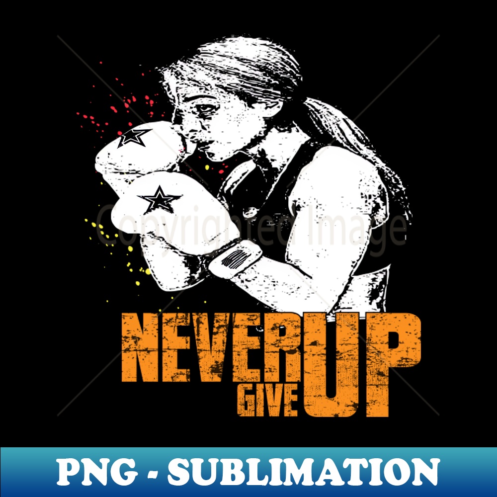 NEVER GIVE UP - PNG Transparent Digital Download File for Su | Inspire ...