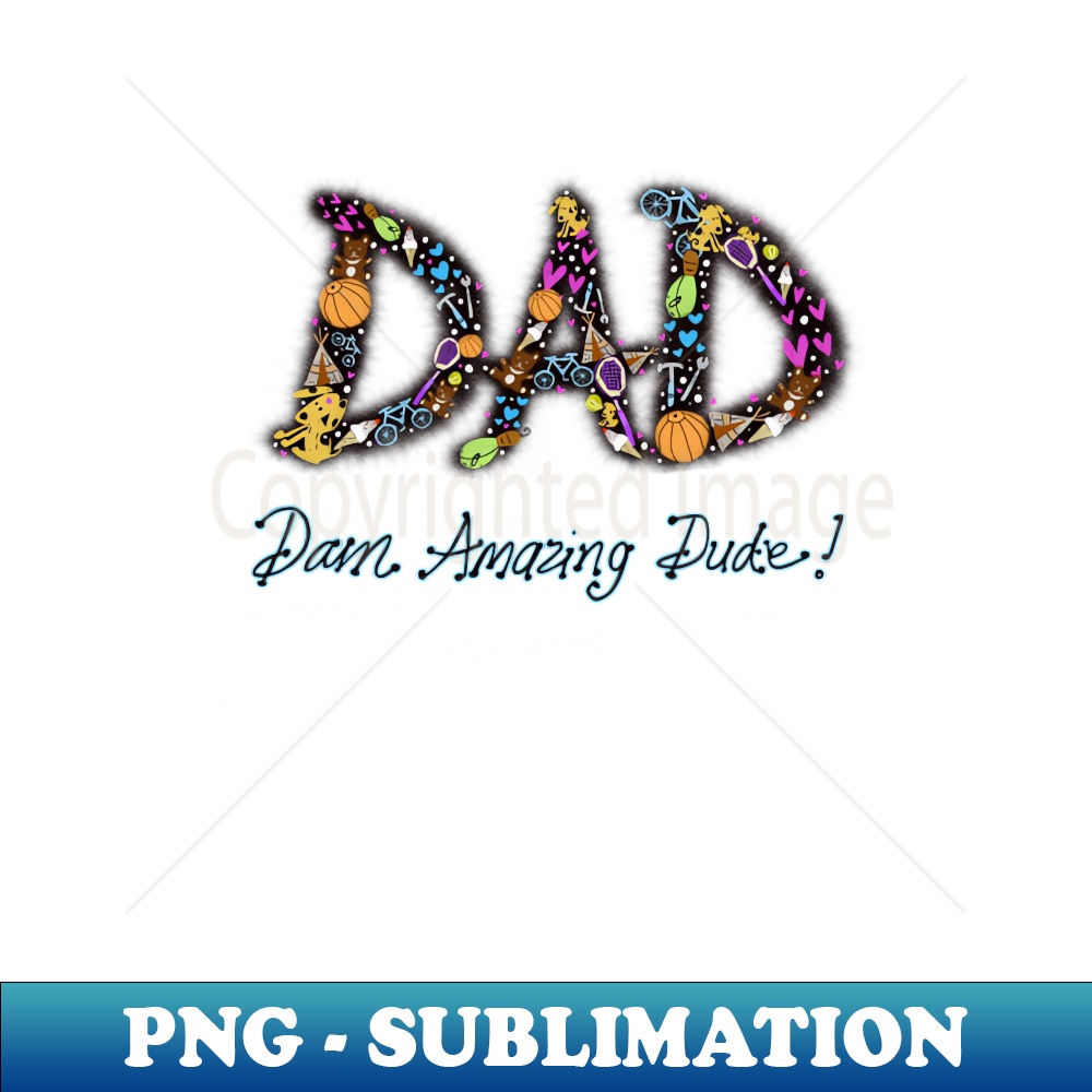 DAD Darn Amazing Dude - Modern Sublimation PNG File - Bring - Inspire ...