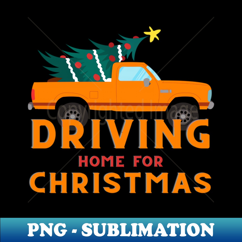 Driving Home For Christmas - Retro PNG Sublimation Digital D | Inspire ...