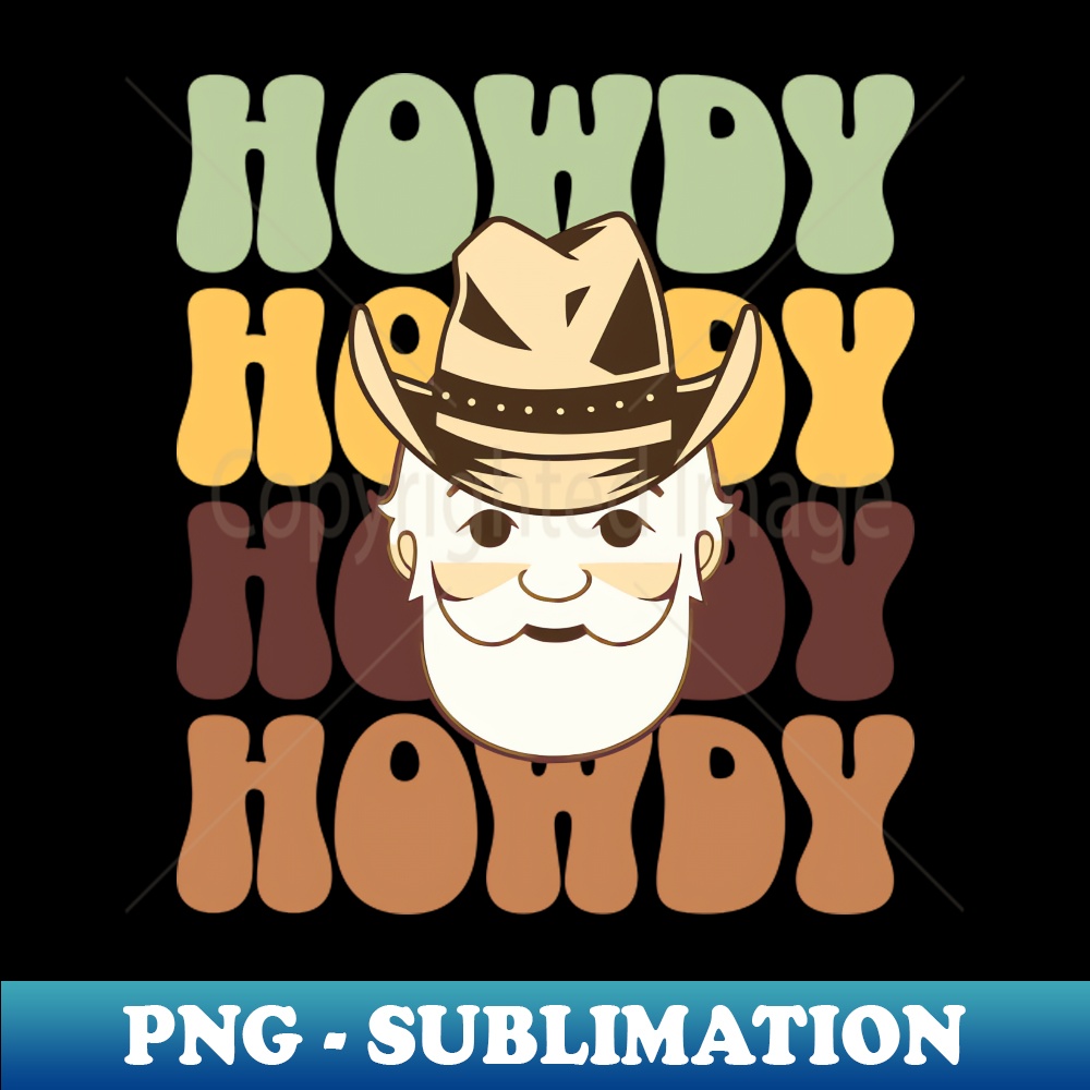 howdy santa - PNG Transparent Sublimation Design - Perfect f - Inspire ...