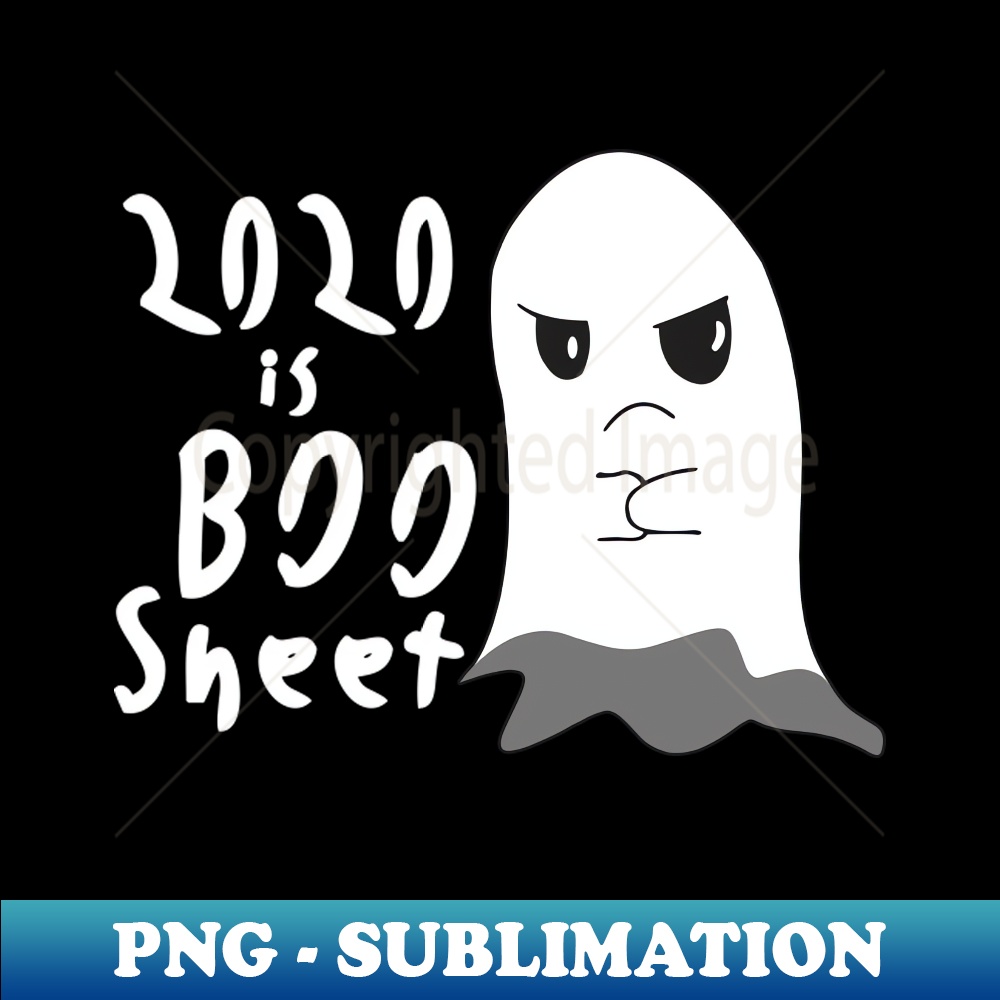 2020 is boo sheet This year Is BOO Sheet Fed Up Ghost Face C | Inspire ...
