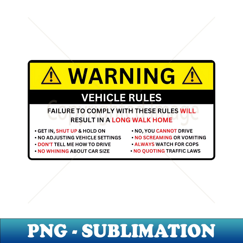 WARNING car sticker VEHICLE RULES - Retro PNG Sublimation Di | Inspire ...