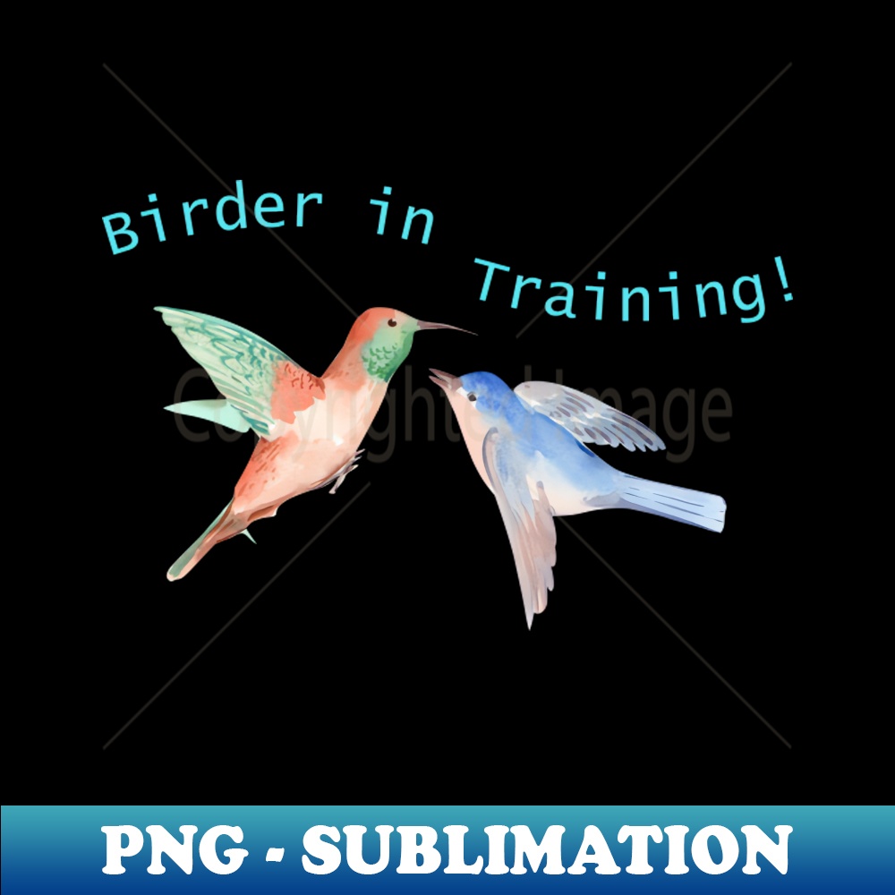 Birder in Training - Watercolour Birds - Exclusive Sublimati | Inspire ...
