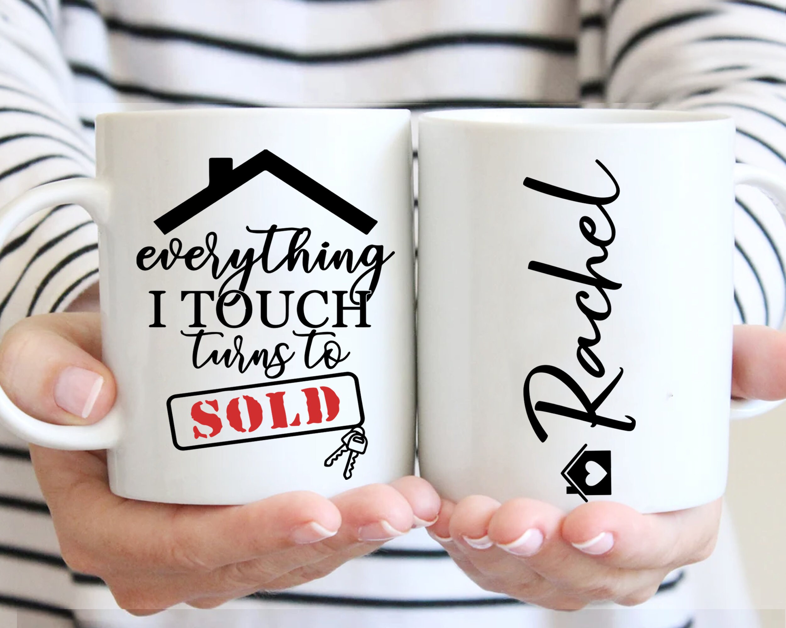 Custom Realtor Mug, Everything I Touch Turns To Sold Mugs, R | Inspire ...