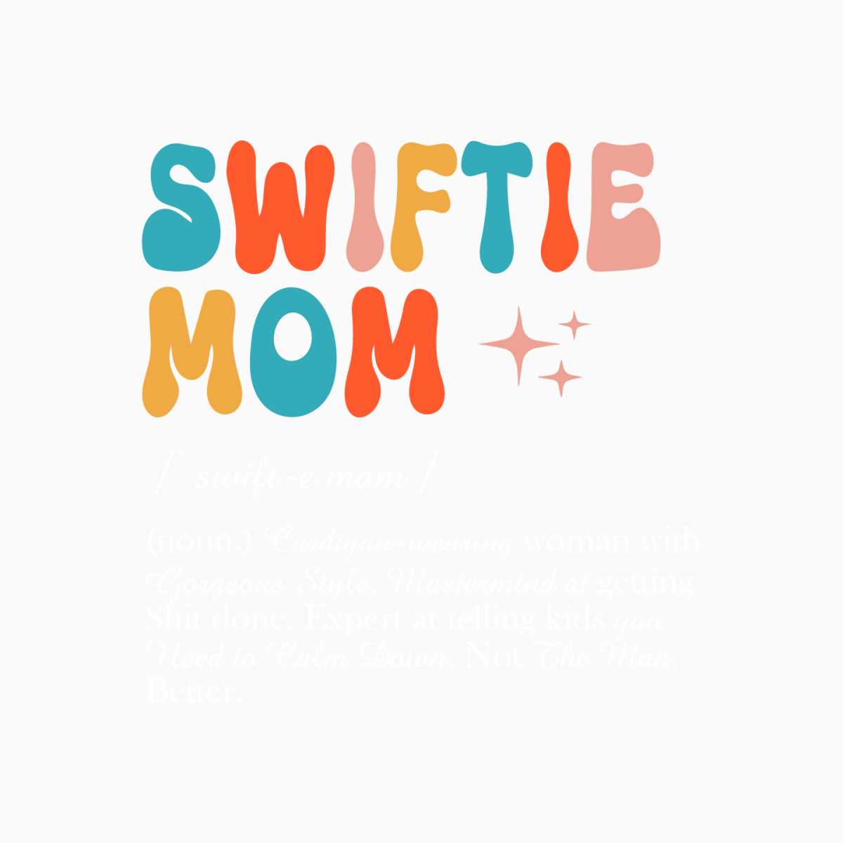 Swiftie Mom Definition Taylors Version SVG File For Cricut | Inspire Uplift