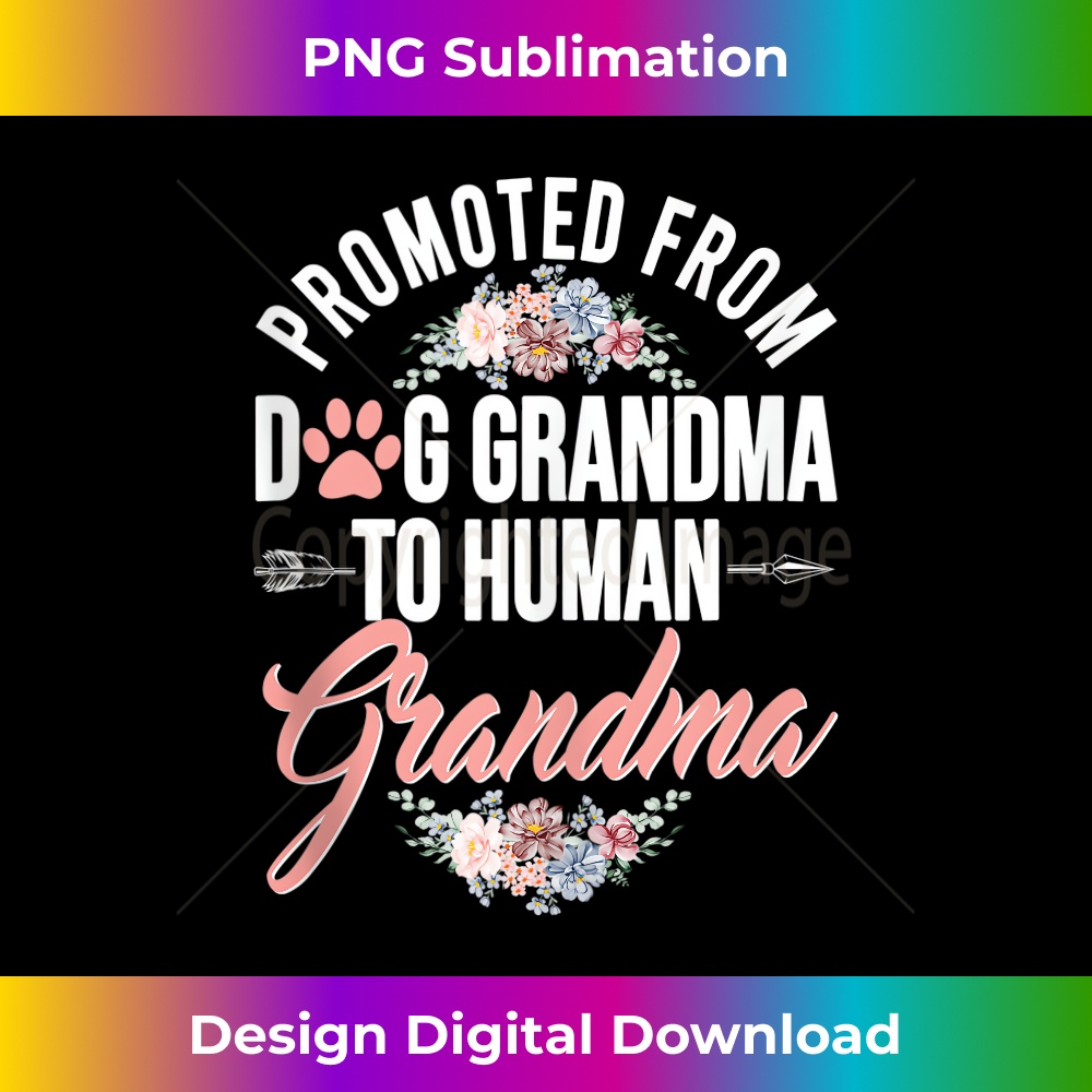 Promoted from dog grandma to human grandma Tank - Artisanal | Inspire ...