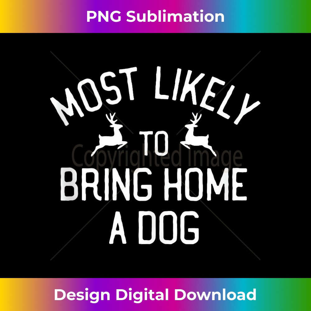 Most Likely To Christmas Bring Home A Stray Dog Tank - Chic | Inspire ...