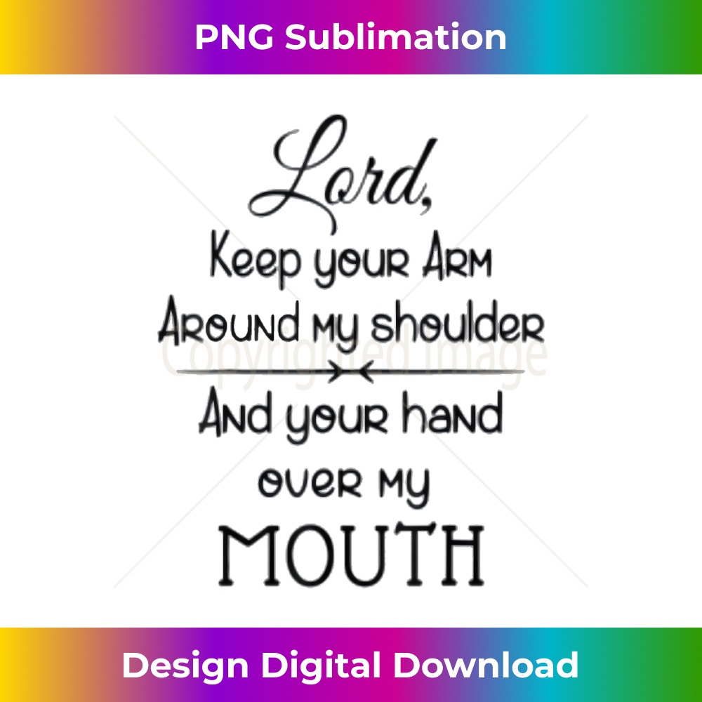Lord Keep Your Arm Around My Shoulder and Hand Over My M - C | Inspire ...