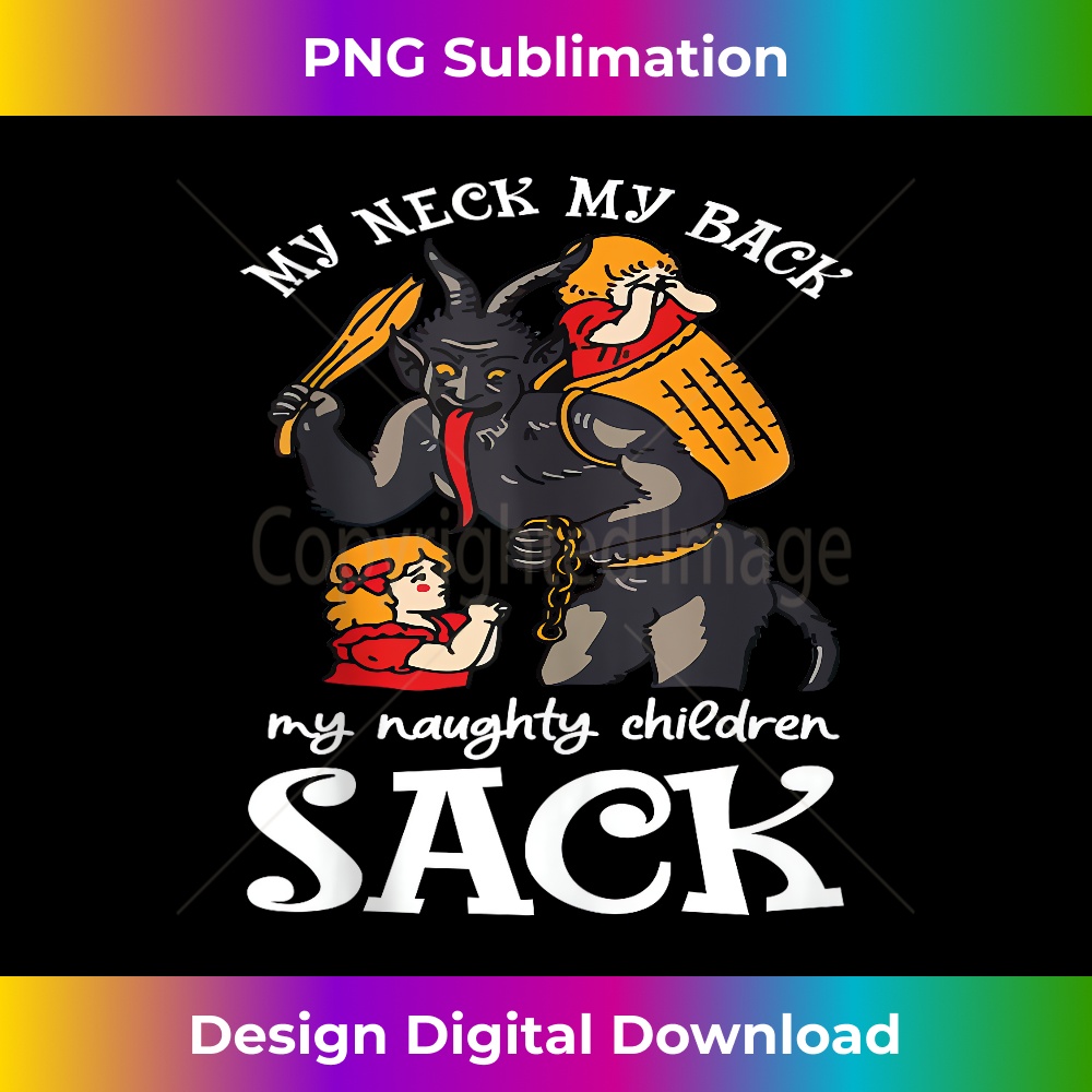 Funny My Neck My Back My Naughty Children Sack Krampus Satan | Inspire ...