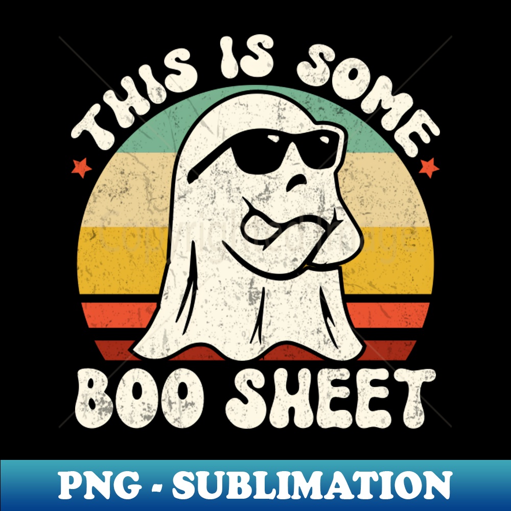 This Is Some boo Sheet Vintage Halloween Ghost - Sublimation | Inspire ...