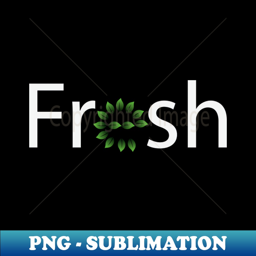 Fresh being fresh artistic typography design - Instant Subli | Inspire ...