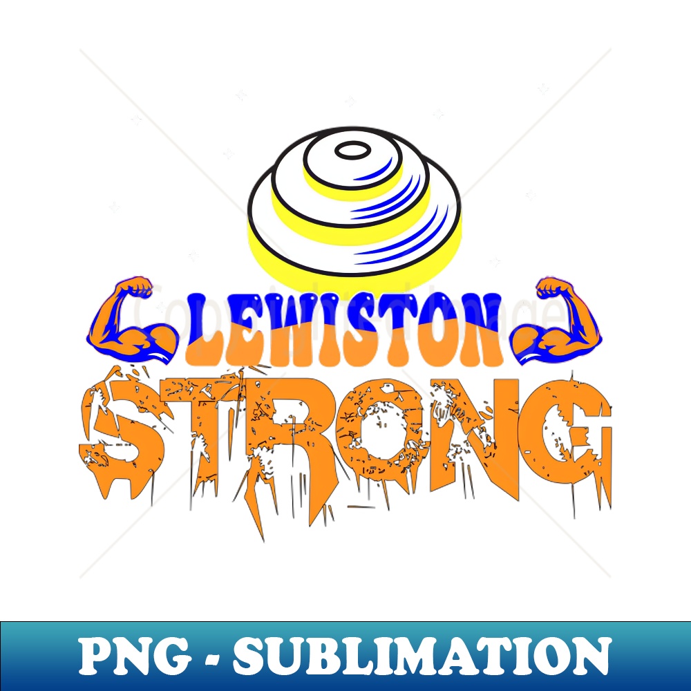 Lewiston Strong - PNG Transparent Sublimation Design - Bring | Inspire ...