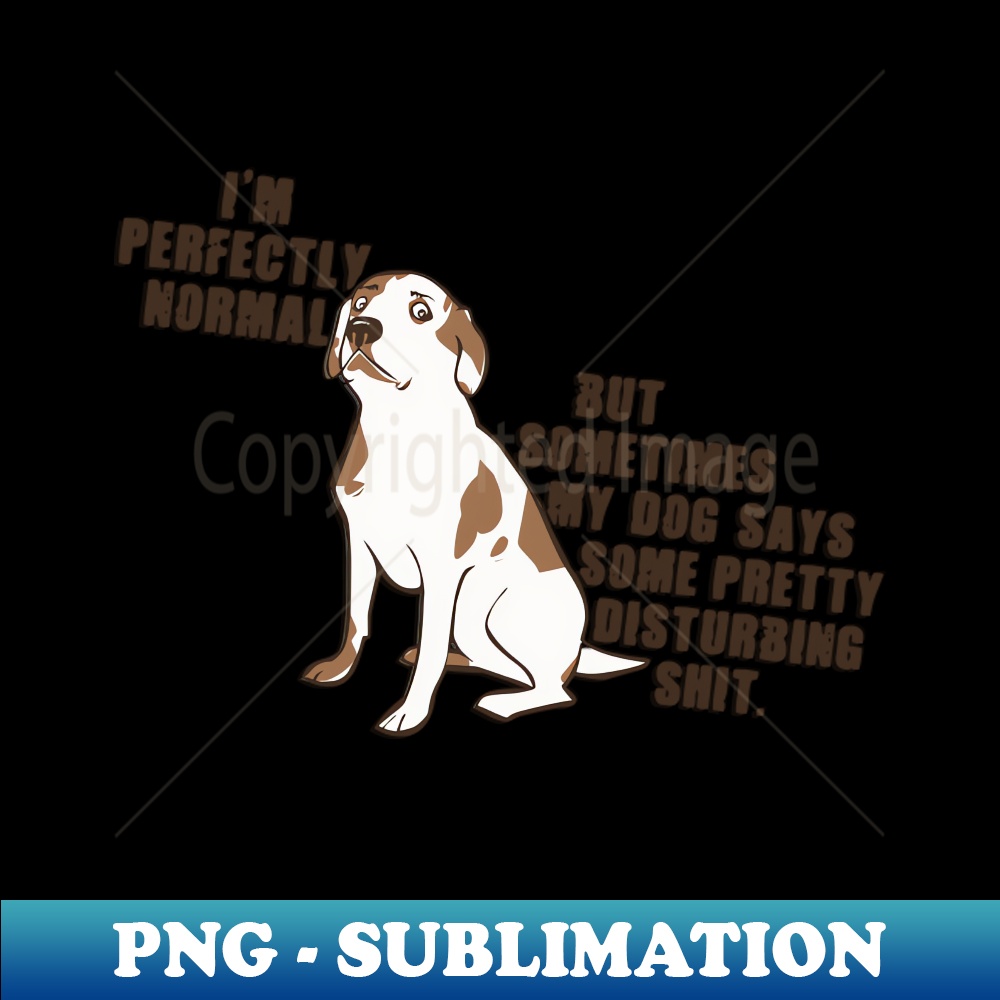 perfectly normal - Exclusive Sublimation Digital File - Stun | Inspire ...