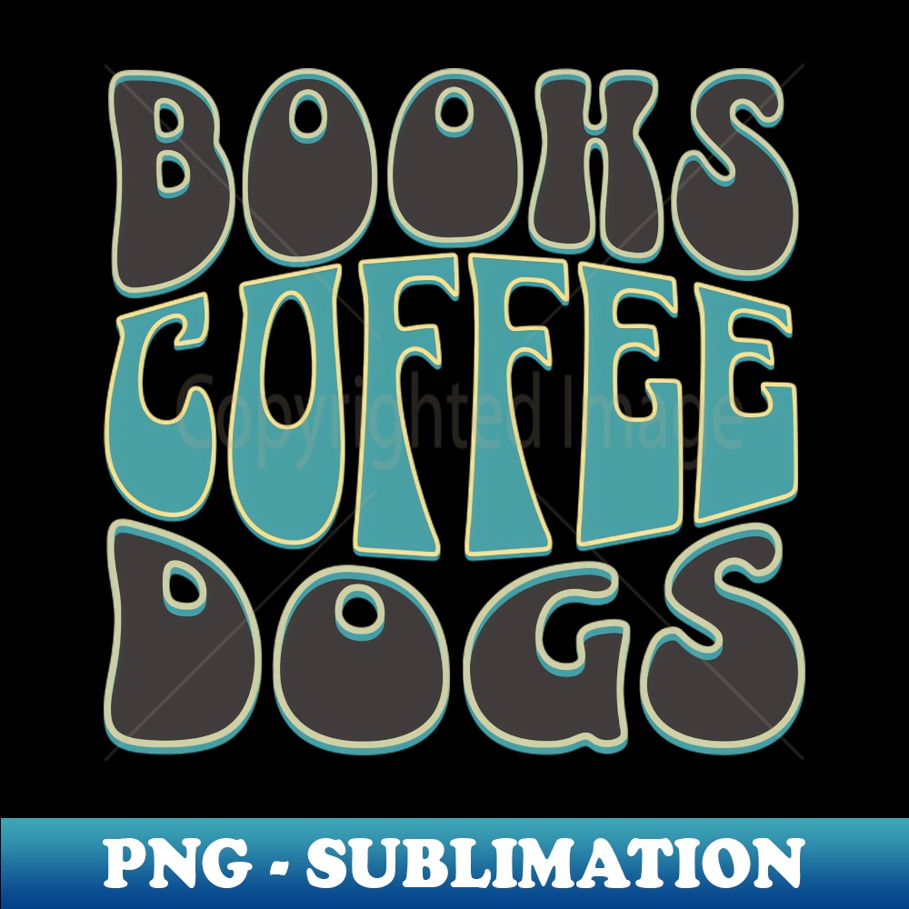 Books Coffee Dogs Retro Style - PNG Transparent Sublimation | Inspire ...