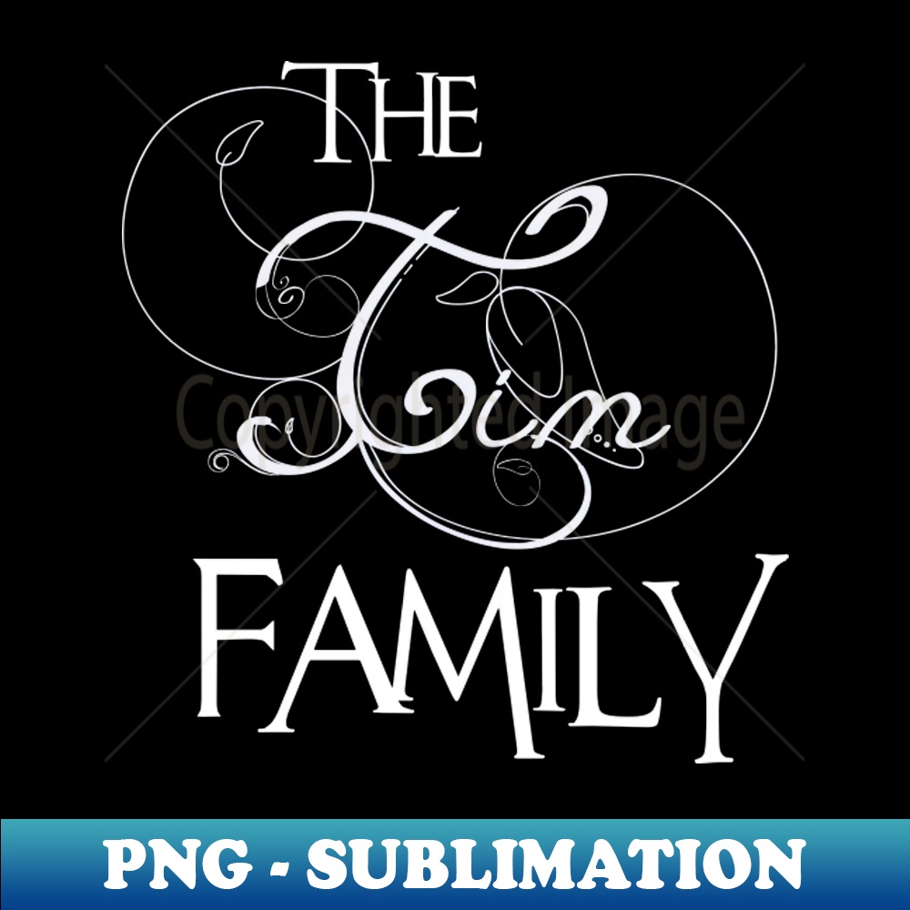 The Tim Family Tim NAME - Vintage Sublimation PNG Download - | Inspire ...