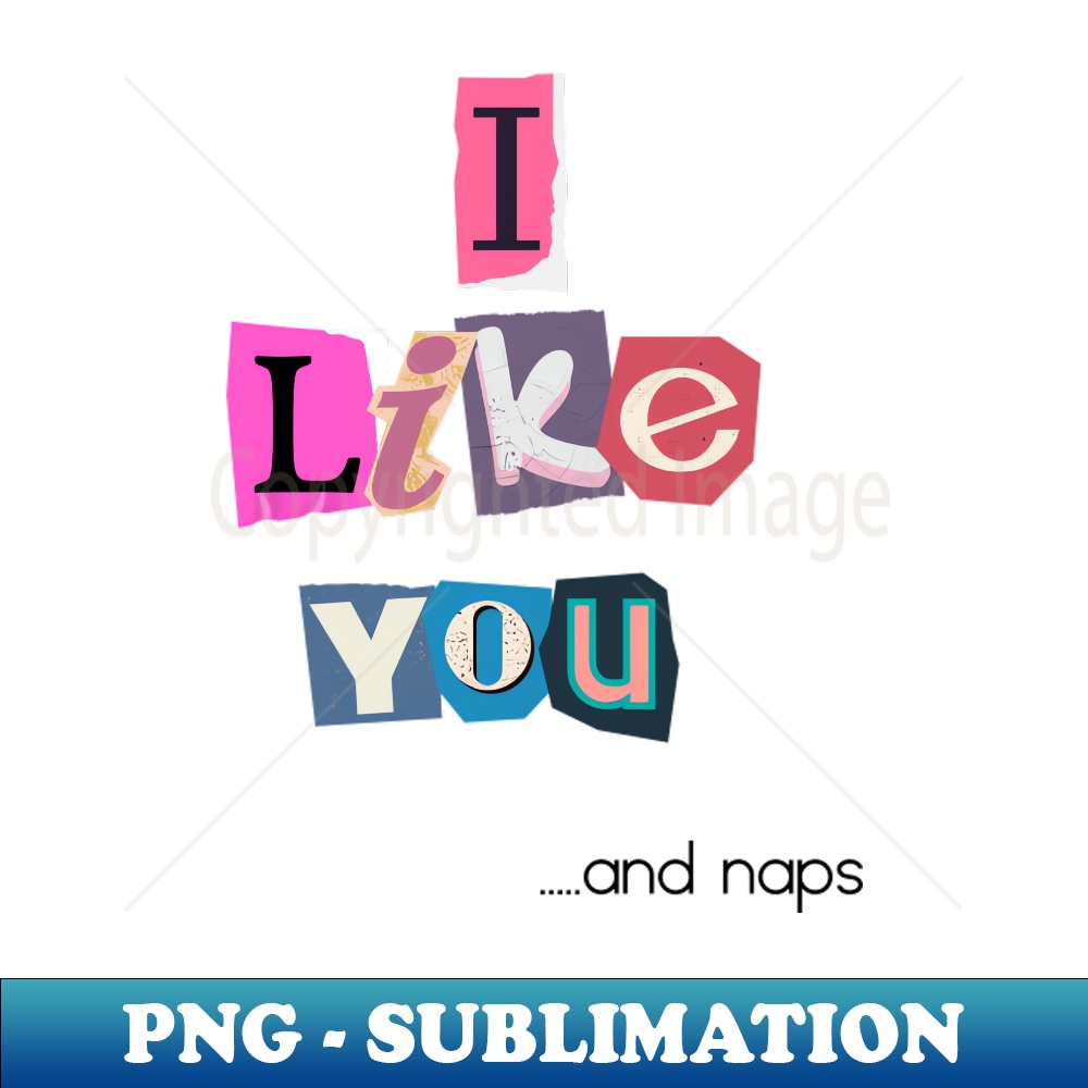 I like you and naps sleepyhead i love to sleep favorite thin | Inspire ...