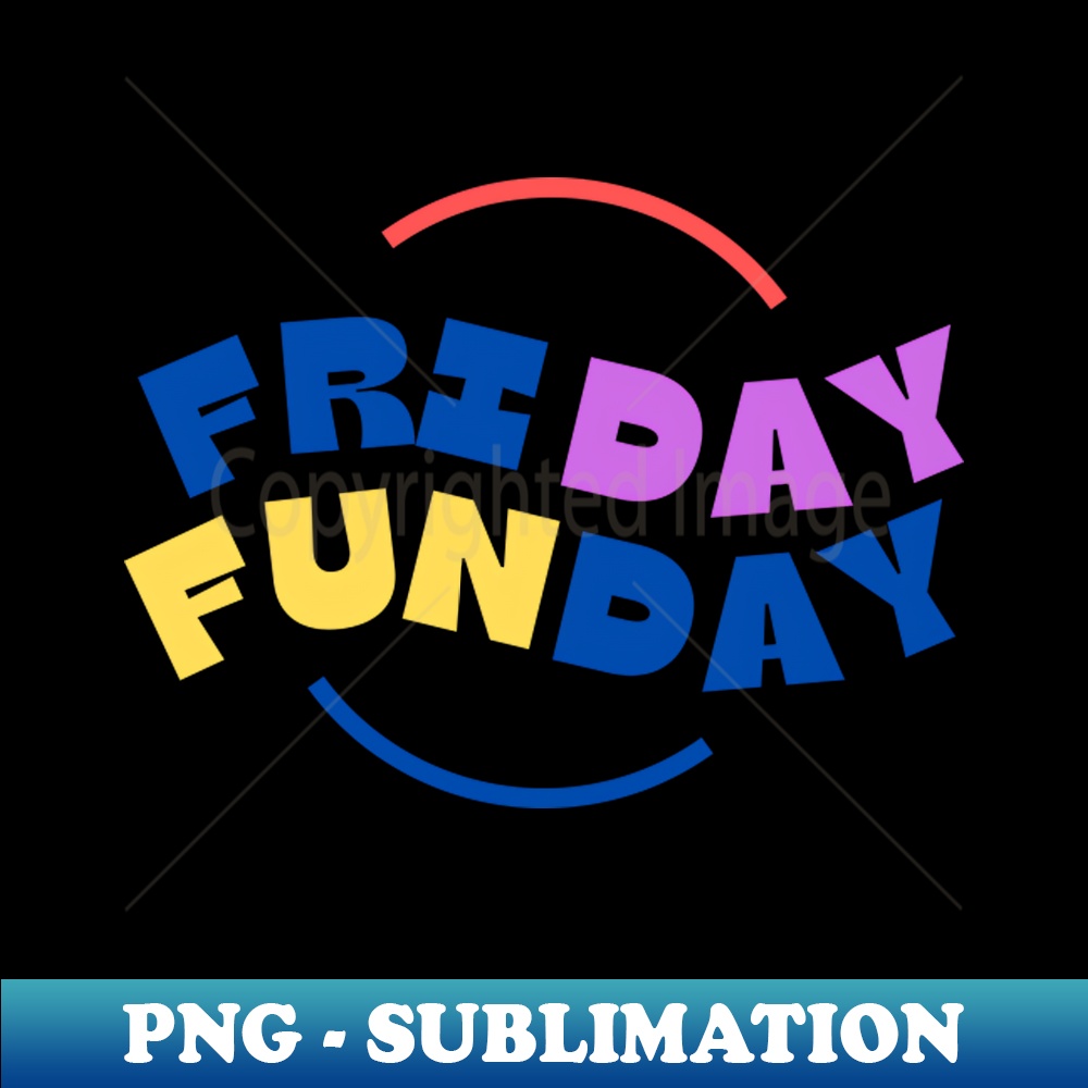 Friday Funday - PNG Transparent Digital Download File for Su | Inspire ...