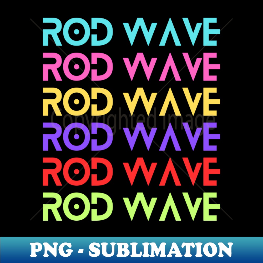 Rod Wave - Special Edition Sublimation PNG File - Fashionabl | Inspire ...