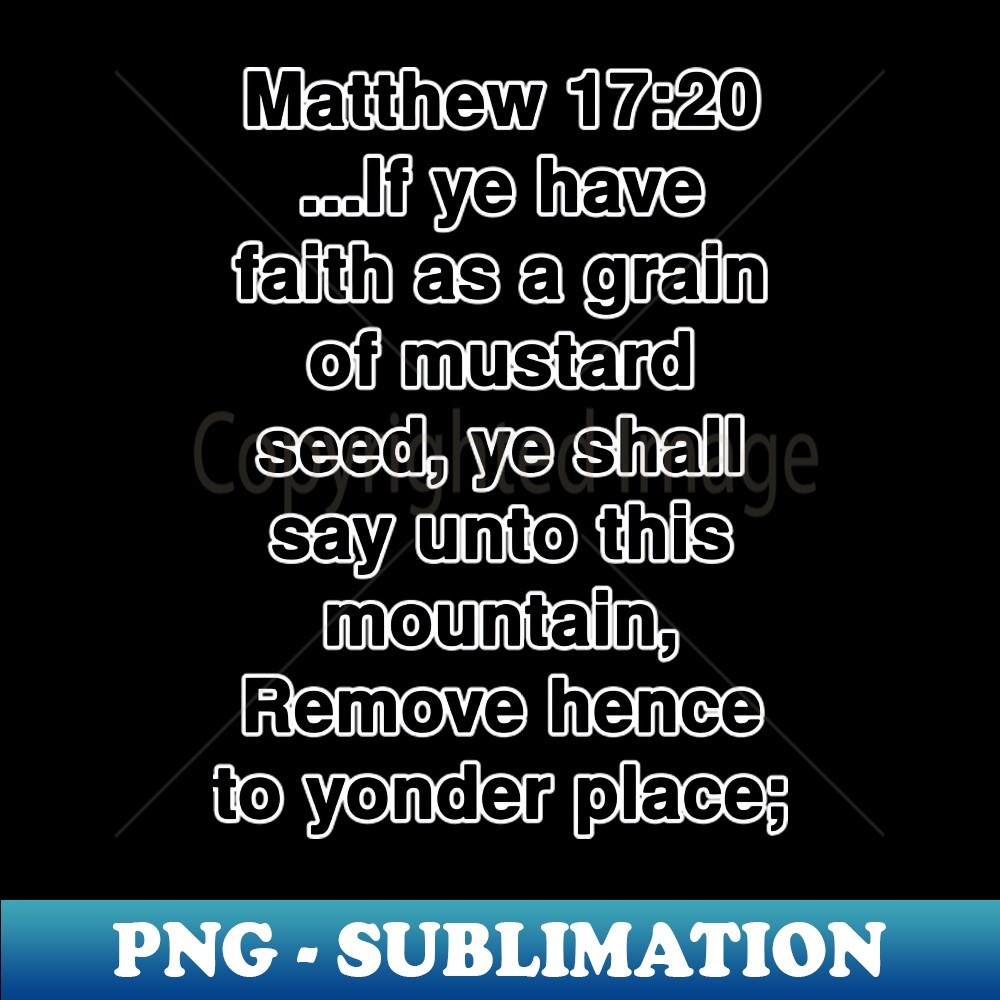 Matthew 1720 King James Version Bible Verse Typography - PNG | Inspire Uplift