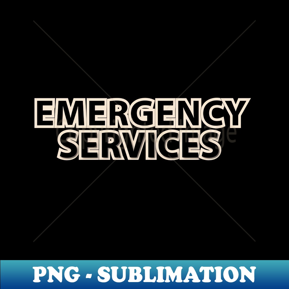 Emergency Services - Premium PNG Sublimation File - Perfect | Inspire ...