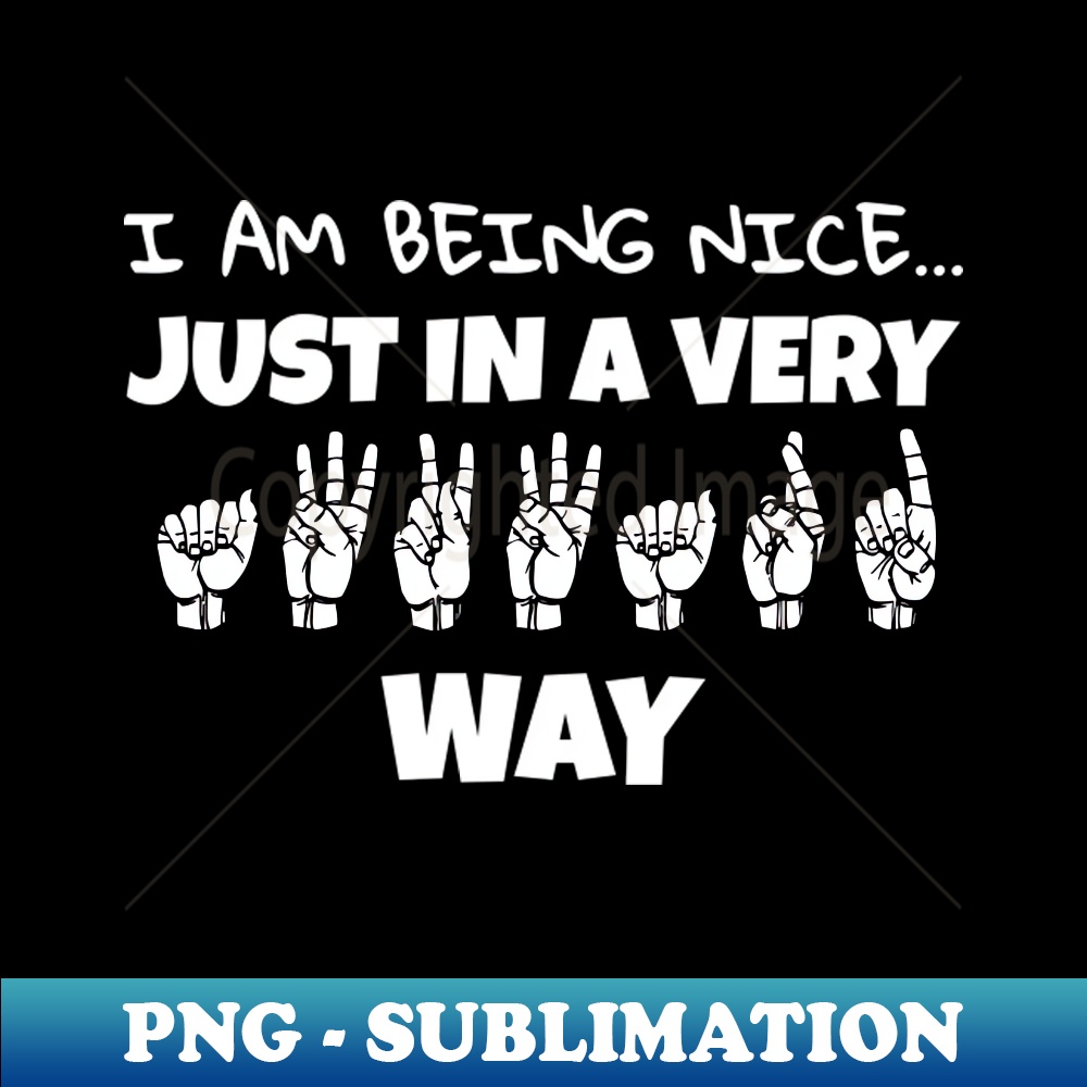 I am being nice just in a very AWKWARD way text and ASL desi | Inspire ...