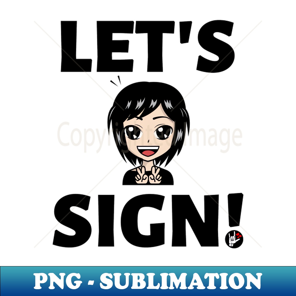 Lets Sign American Sign Language ASL design - Aesthetic Subl | Inspire Uplift