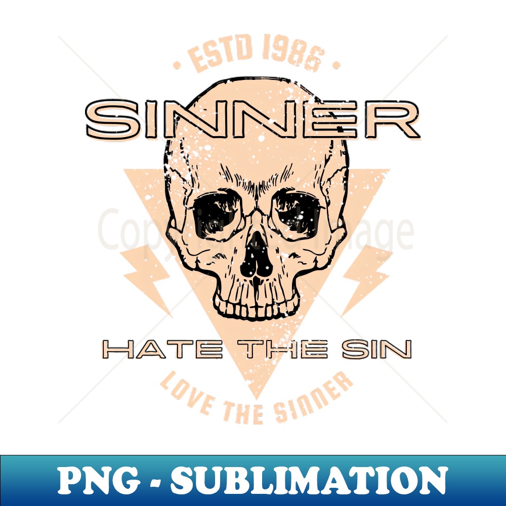 Sinner quote - Hate the sin love the sinner - skull and bone | Inspire ...
