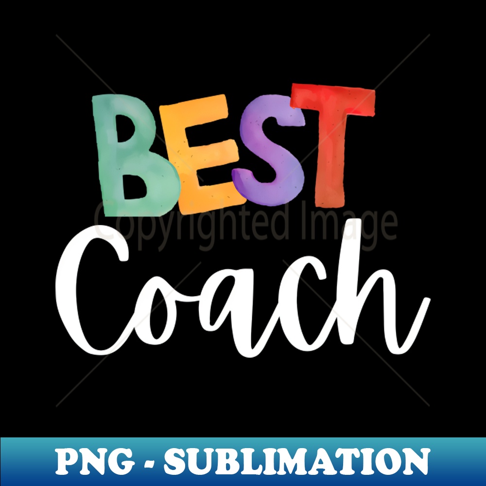 Best coach teacher - Special Edition Sublimation PNG File - | Inspire ...
