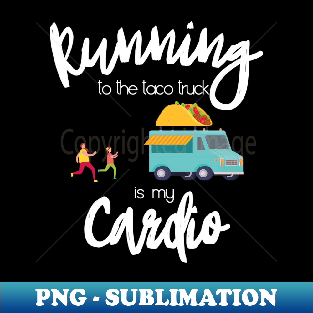 Running to the taco truck is my cardio Chubby I love tacos y | Inspire ...