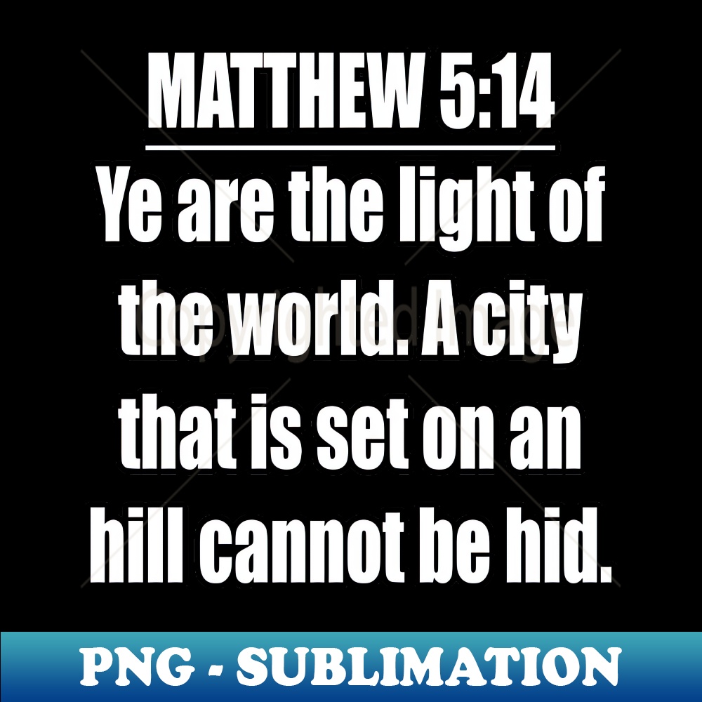 Matthew 514 Ye are the light of the world A city that is se | Inspire ...