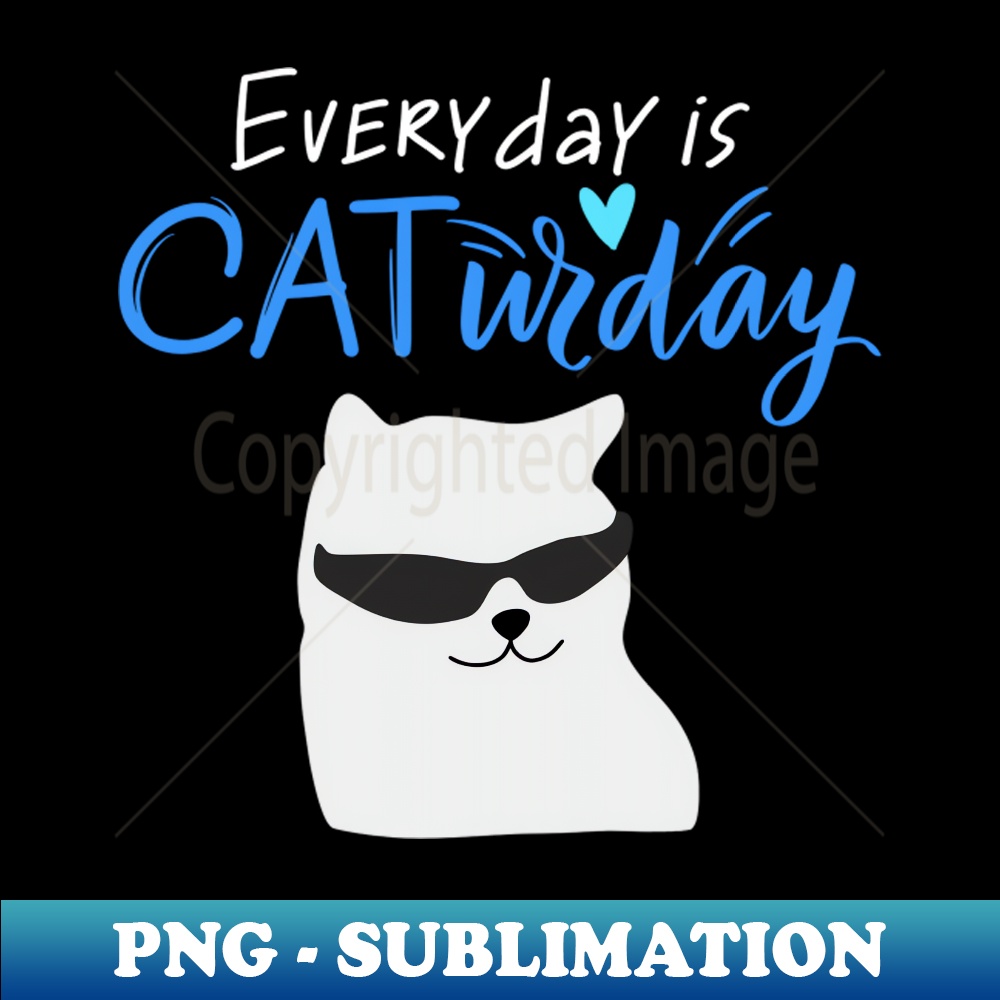 Everyday Is Caturday Quote For Cat Lovers - Retro PNG Sublim | Inspire ...