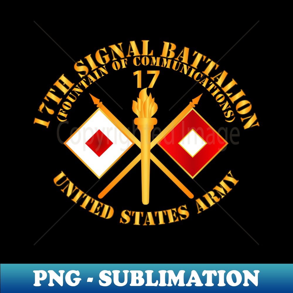 17th Signal Battalion w Unit Number - Branch - USA - Creativ | Inspire ...