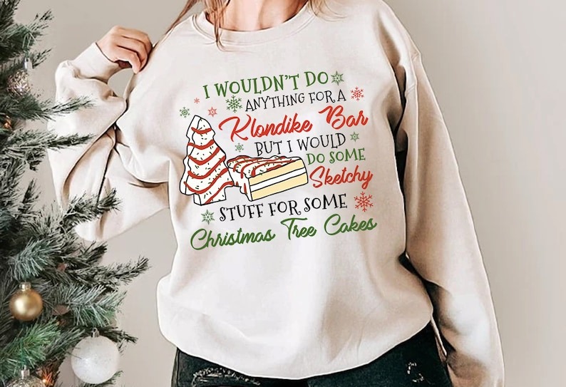 Little Debbie I Wouldn't Do Anything For A Klondike Bar Chri - Inspire ...