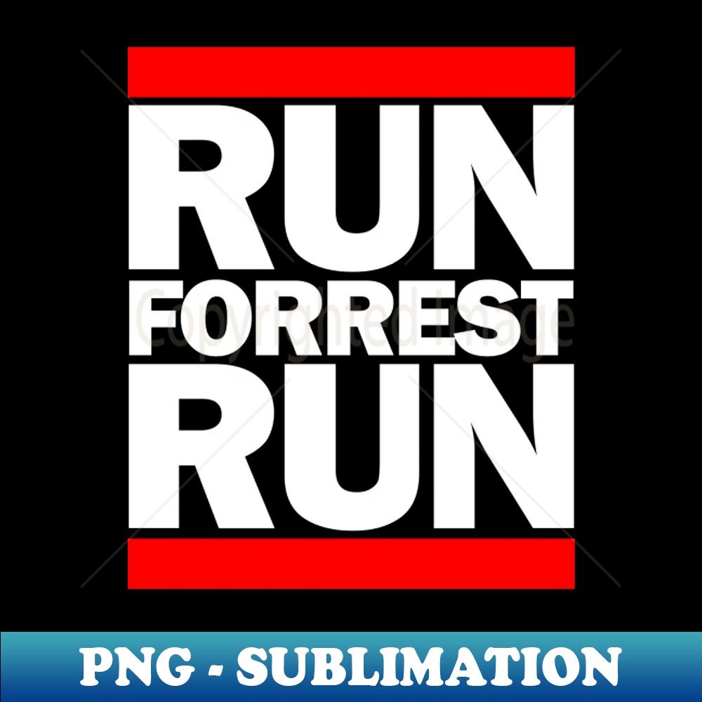 Run Forrest Run - High-Resolution PNG Sublimation File - Per | Inspire ...