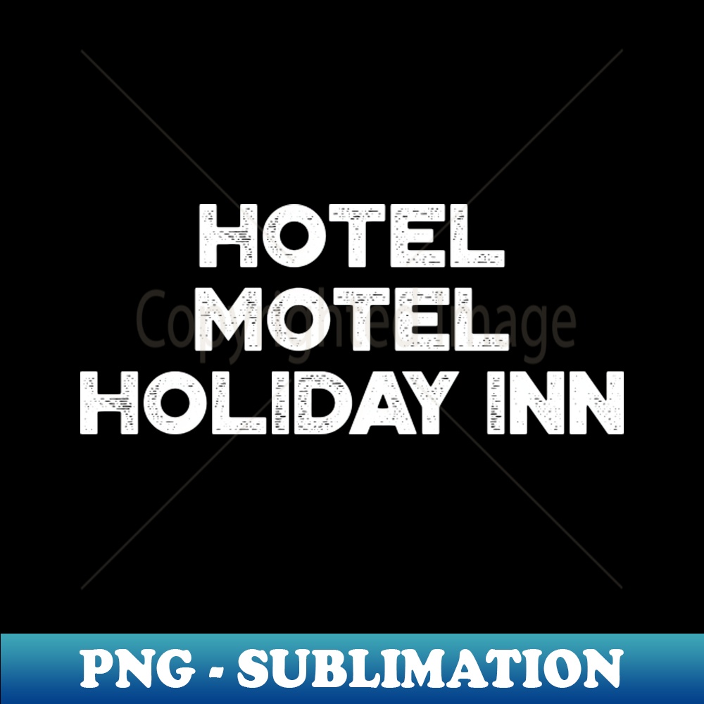 Hotel Motel Holiday Inn The Sugarhill Gang Vintage Retro Whi | Inspire ...