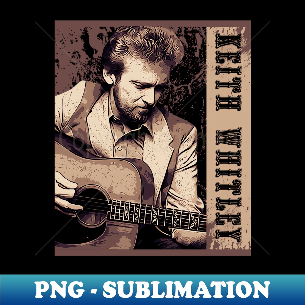 Keith Whitley - Creative Sublimation PNG Download - Enhance | Inspire ...