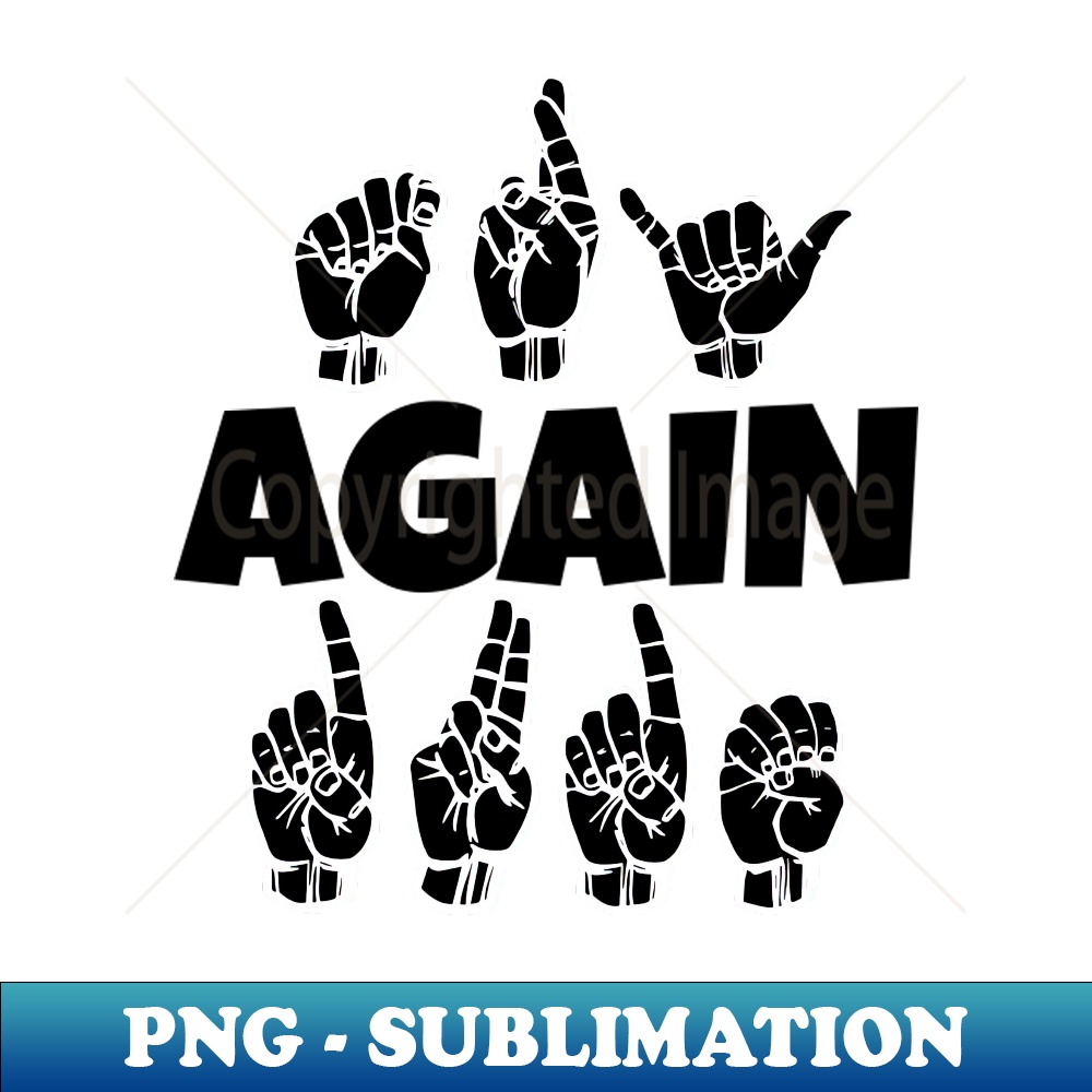 TRY Again DUDE text with Sign language black and white desig | Inspire ...