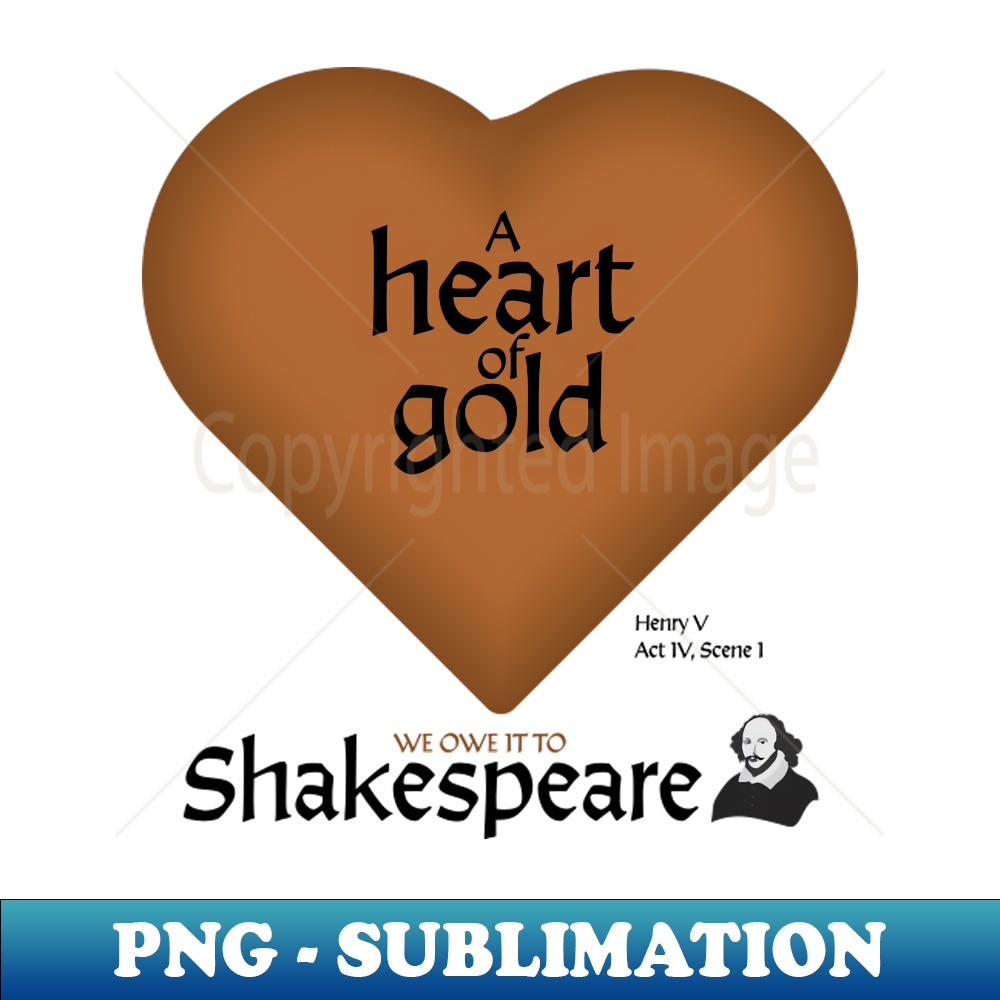 William Shakespeare - A Heart of Gold - Retro PNG Sublimatio | Inspire ...