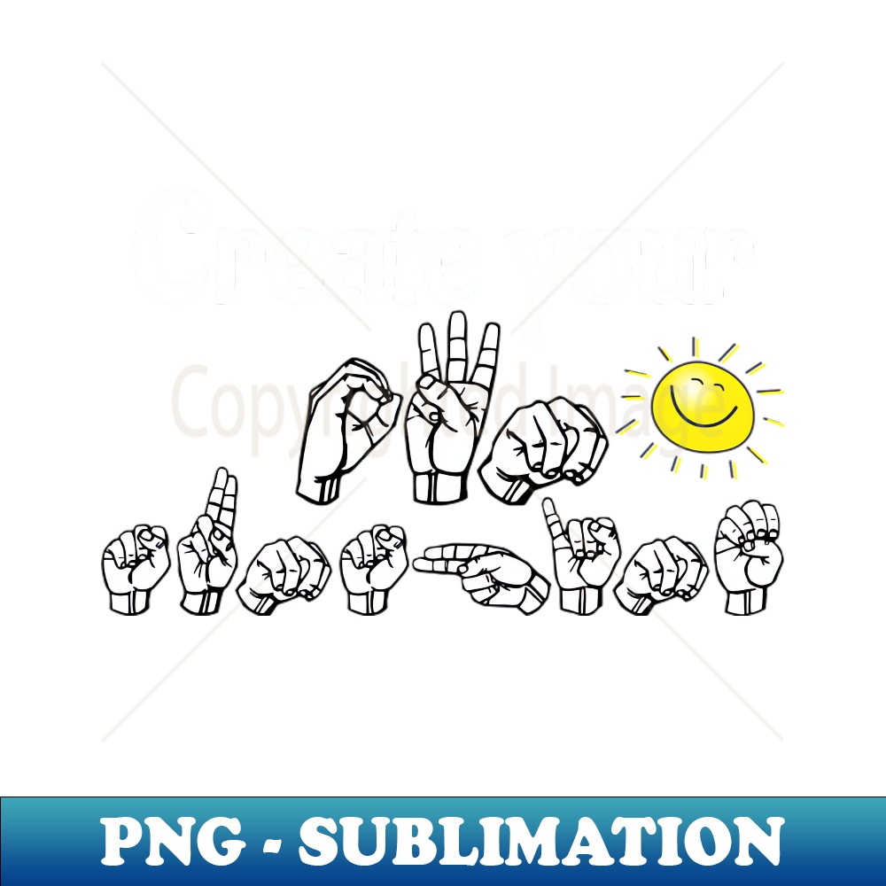 Create your OWN SUNSHINE plus sunASL Sign Language Design - | Inspire ...