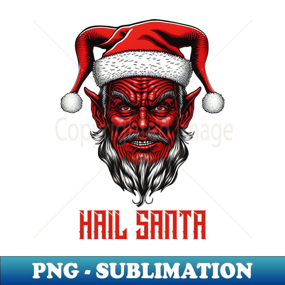 Hail Santa Dark and Funny Christmas Gift Idea - Instant Subl | Inspire ...