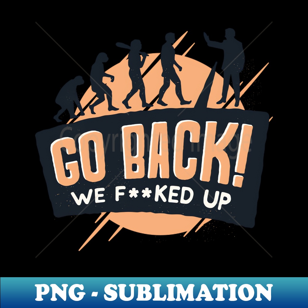 Evolution Gone Wrong Halt the Human Advancement - PNG Transp | Inspire ...