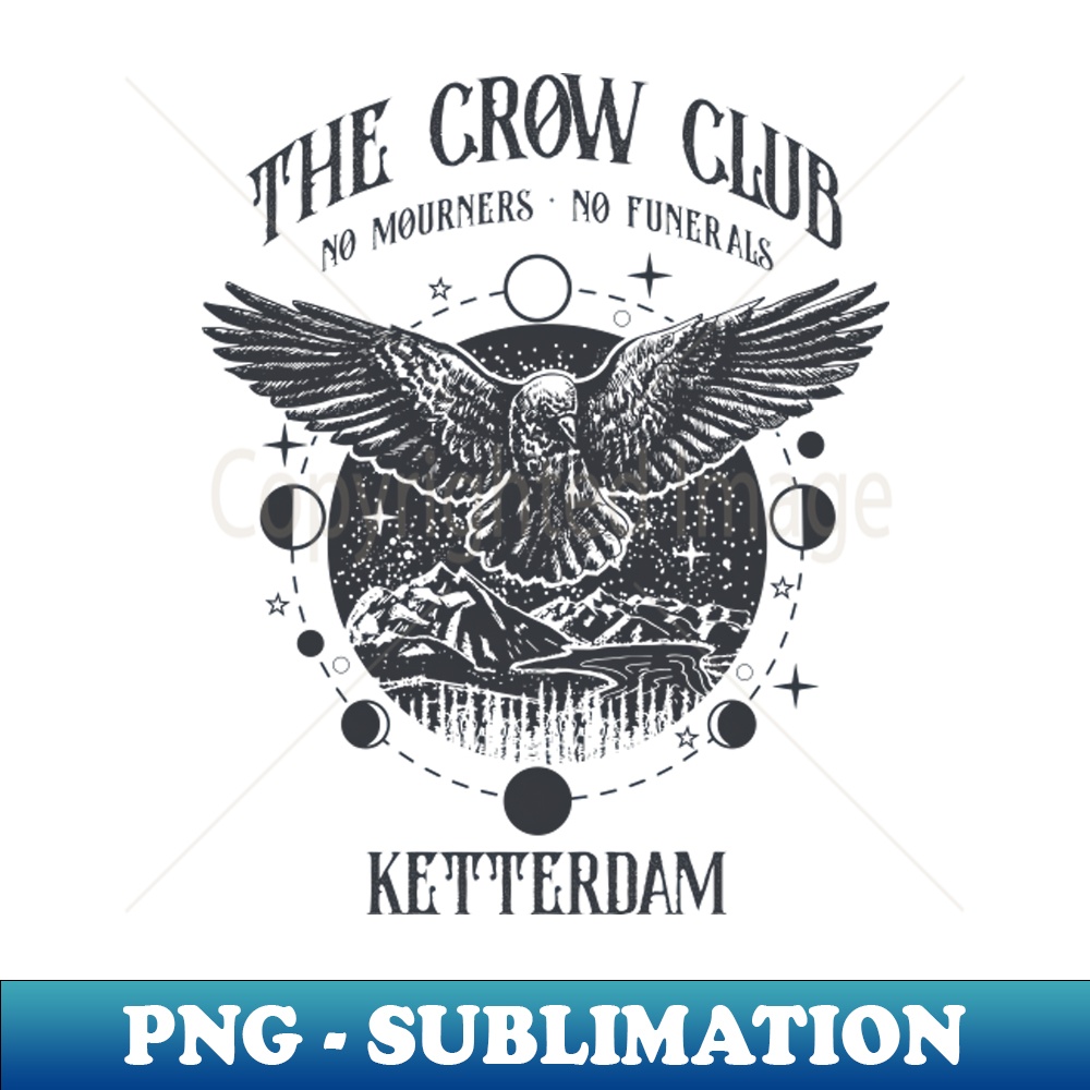 Six of Crows - Ketterdam Crow Club - High-Quality PNG Sublim | Inspire ...