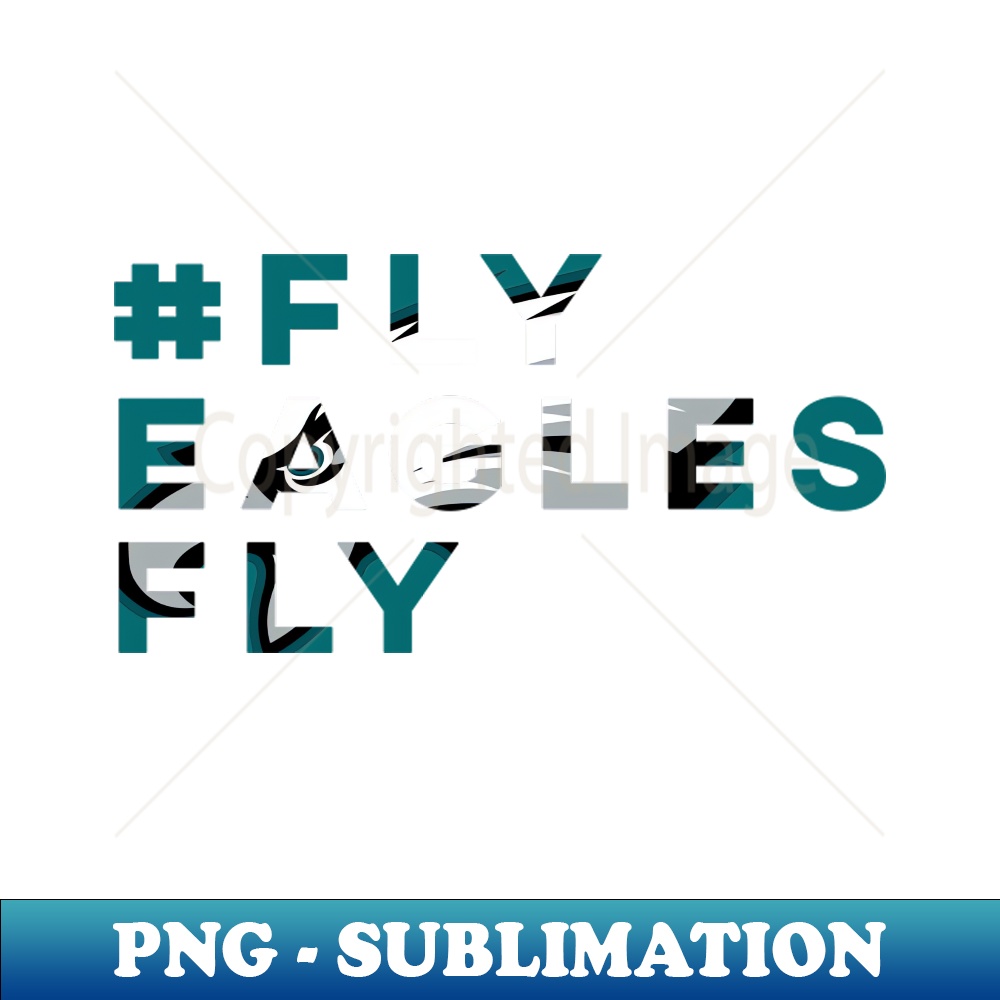 Fly Eagles Fly - Aesthetic Sublimation Digital File - Bring | Inspire ...