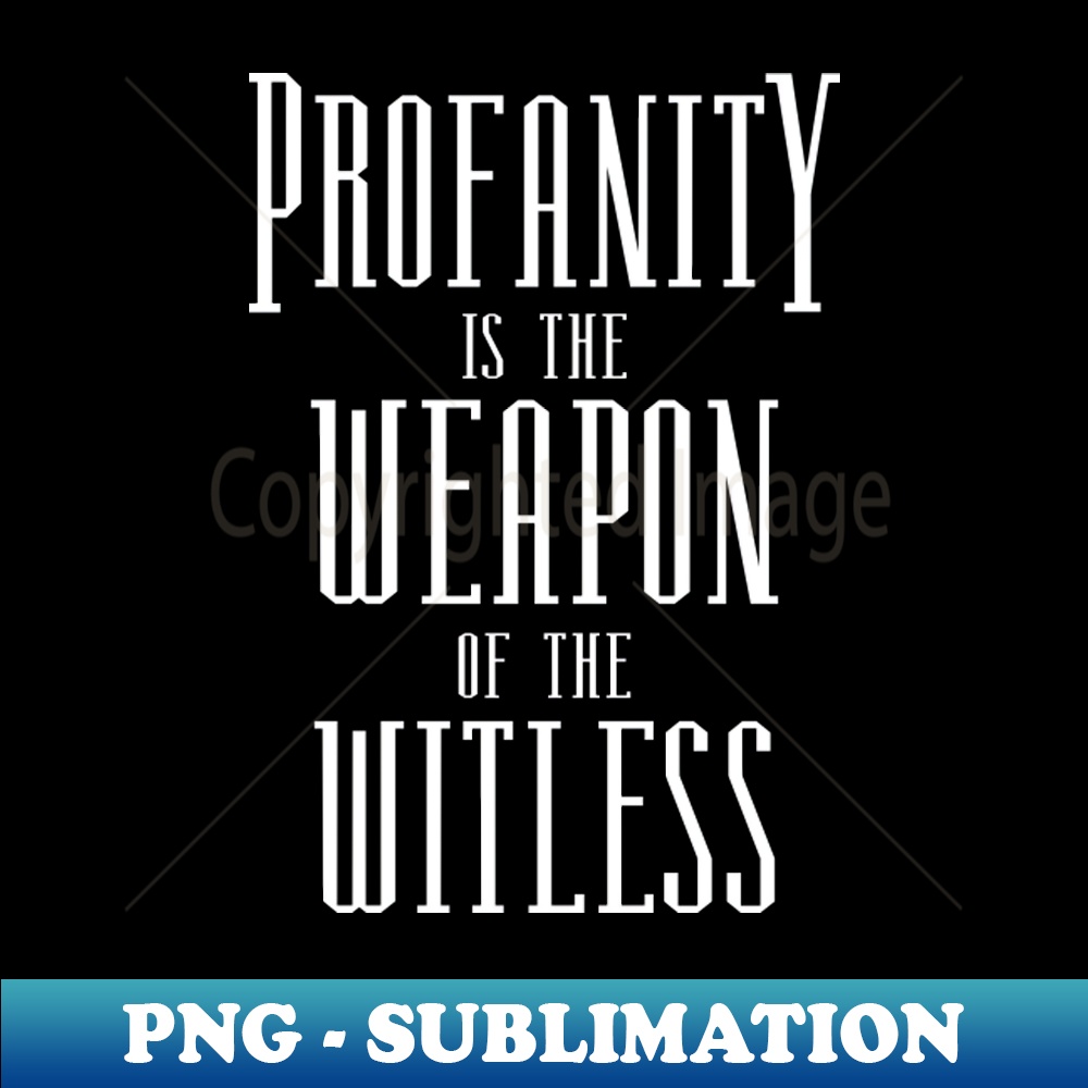 Profanity is the weapon of the witless Curse Words - Exclusi | Inspire ...