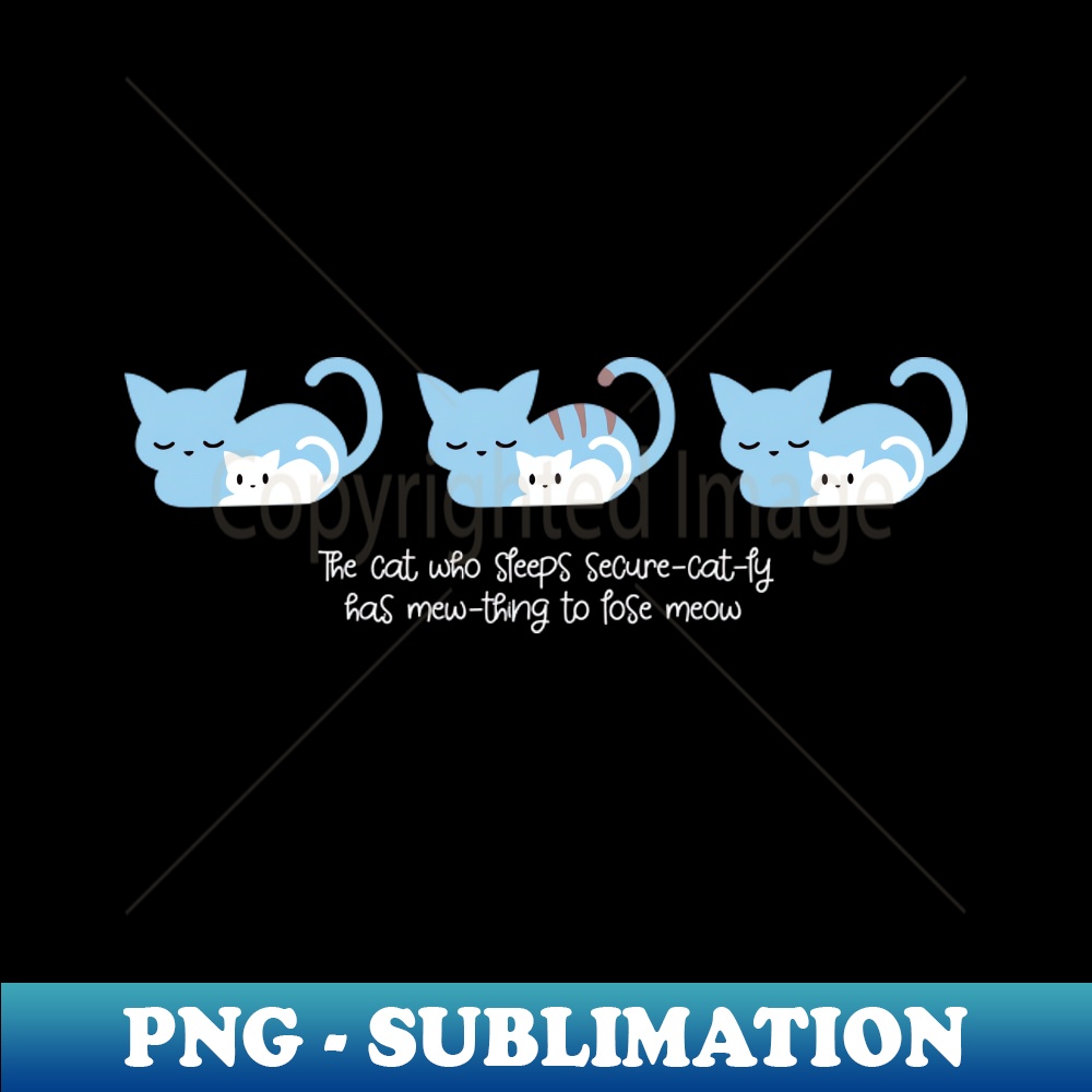 funny sleeping cat quotes and art I - Elegant Sublimation PN | Inspire ...