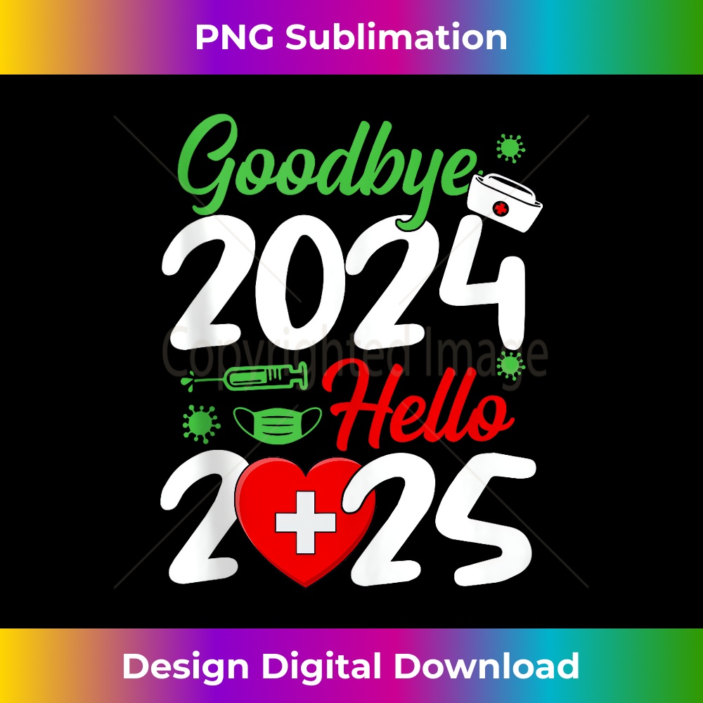Good Bye 2024 Hello 2025 Happy New Year Christmas Nurse Life | Inspire ...