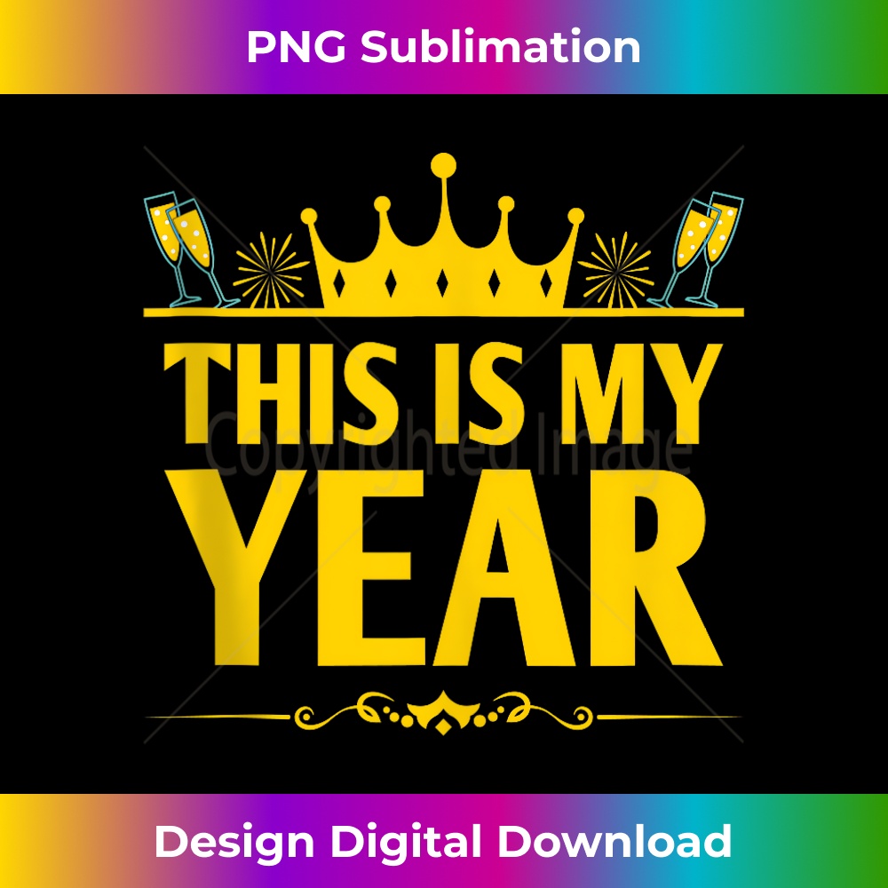 This Is My Year Self Love Happy New Year Self Confidence NYE - Inspire ...