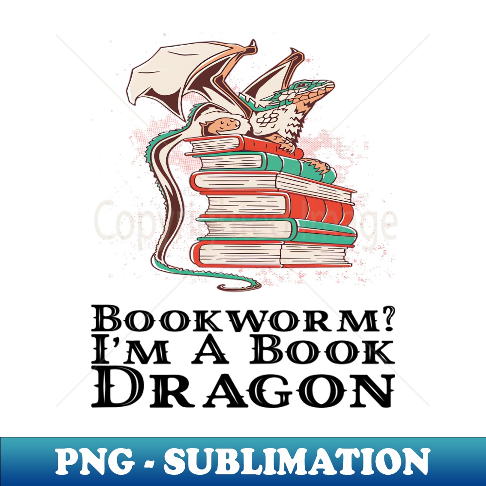 Books - Bookworm Im a book dragon - Exclusive Sublimation Di | Inspire ...